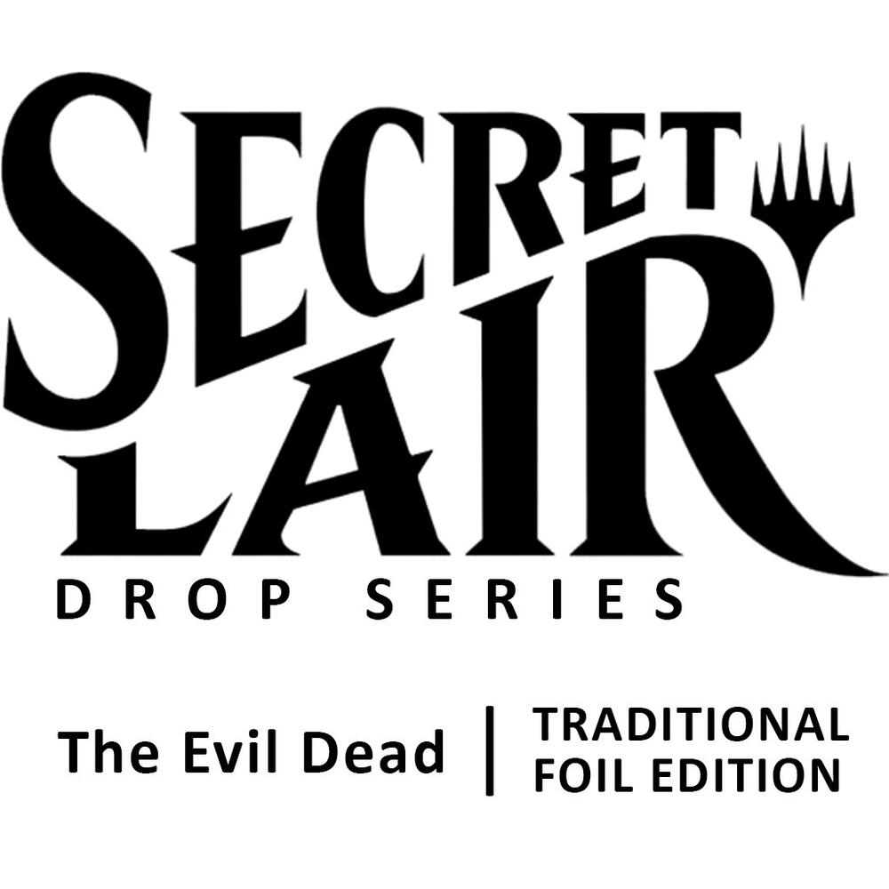 Secret Lair Drop: Secret Lair X The Evil Dead - Traditional Foil ...